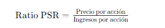 ¿Qué es el Ratio PSR?